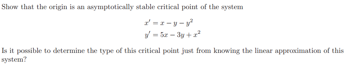 Solved Show that the origin is an asymptotically stable | Chegg.com