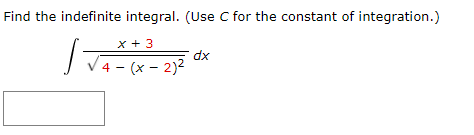 Solved Find the indefinite integral. (Use C for the constant | Chegg.com