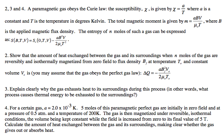 a 2, 3 and 4. A paramagnetic gas obeys the Curie law: | Chegg.com