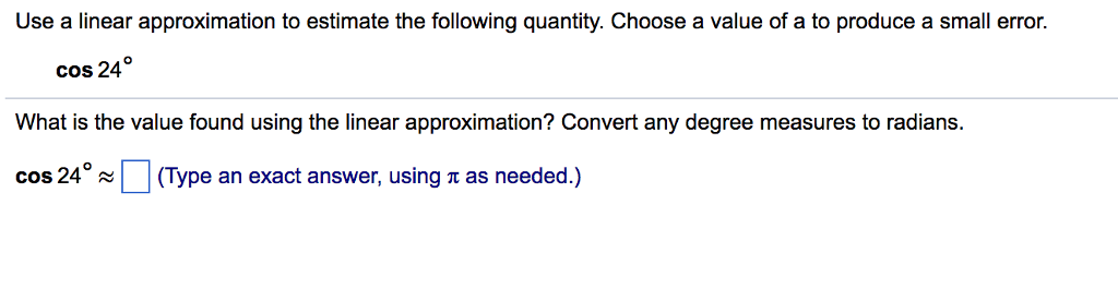 Solved Use A Linear Approximation To Estimate The Following
