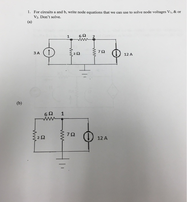 Solved For circuits a and b, write node equations that we | Chegg.com
