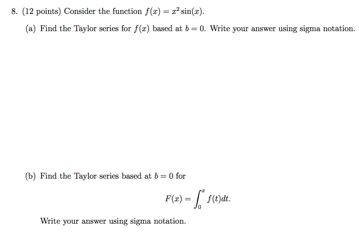 Solved Consider the function f(x) = x2 sin(x). (a) Find the | Chegg.com