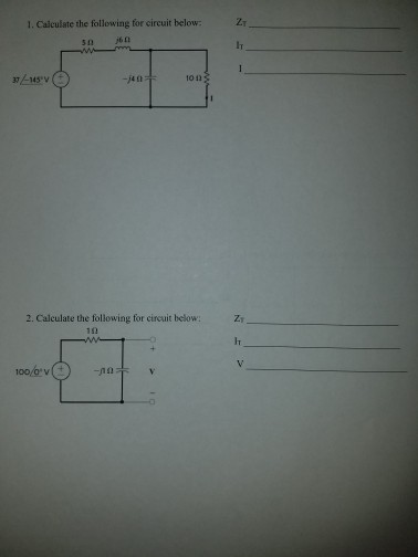 Solved Calculate the following for circuit below: Z_T ____ | Chegg.com