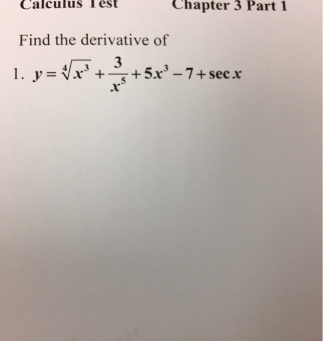 Solved Calculus Test Chapter 3 Part 1 Find the derivative of | Chegg.com