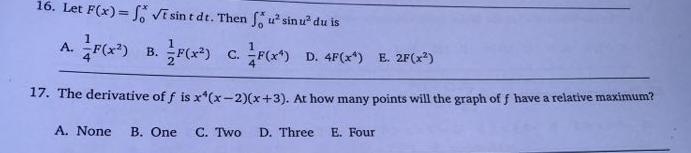 Solved Let F(x) = integral^x_0 squareroot t sin t dt. Then | Chegg.com