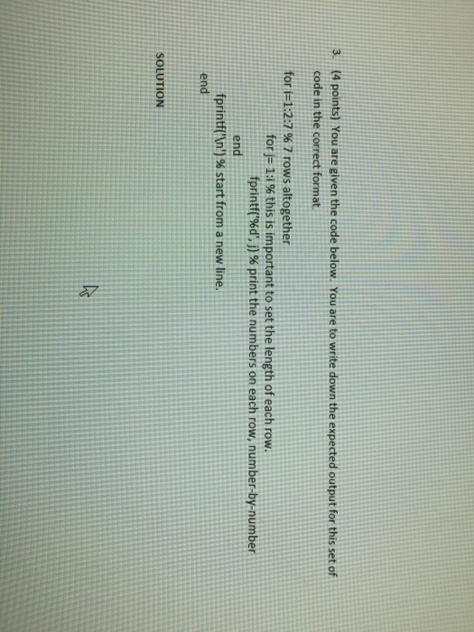 Solved You are given the code below. You are to write down | Chegg.com