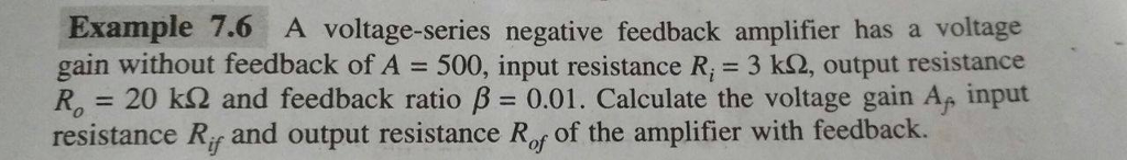 Solved Example 7.6 A voltage-series negative feedback | Chegg.com