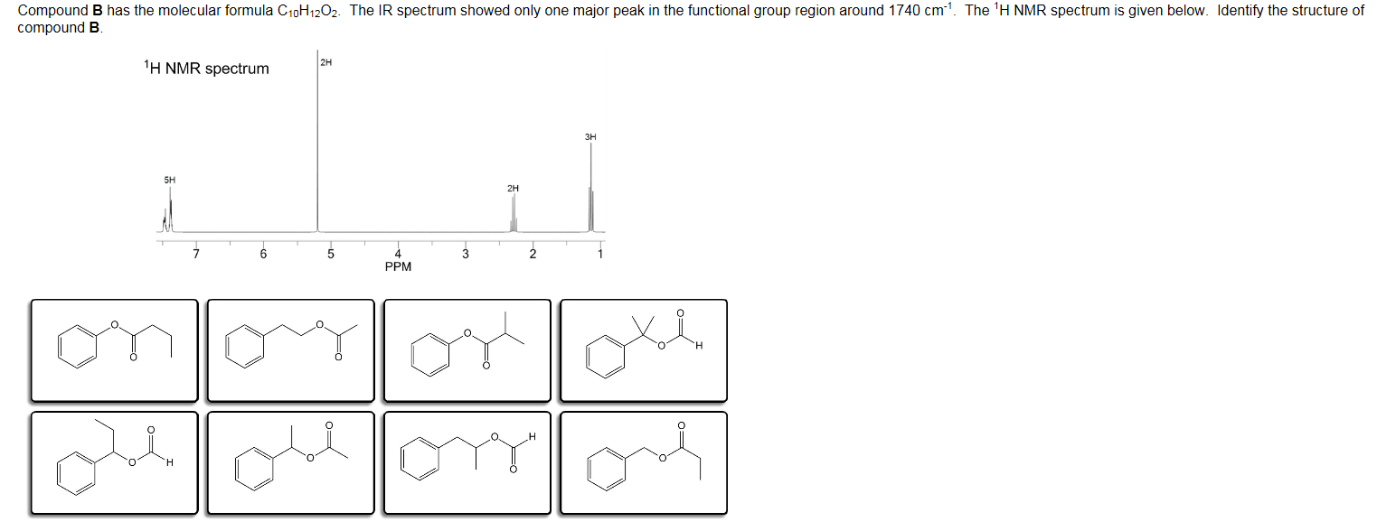 Solved Compound B has the molecular formula C10H12O2. The IR | Chegg.com