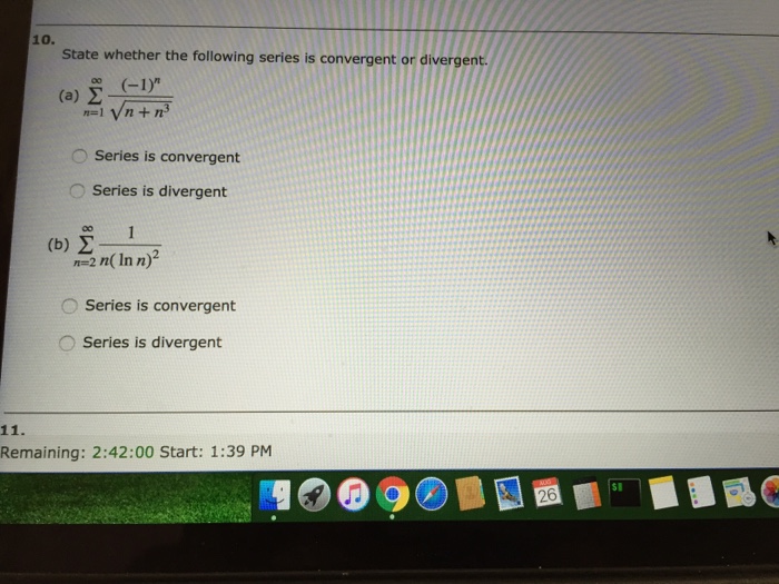 Solved State whether the following series is convergent or | Chegg.com