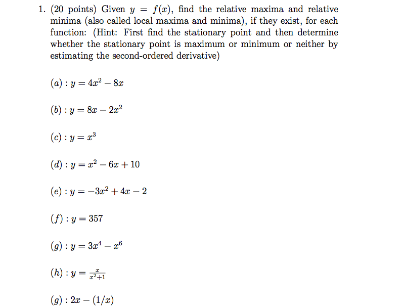 Solved Given y = f(x), find the relative maxima and relative | Chegg.com