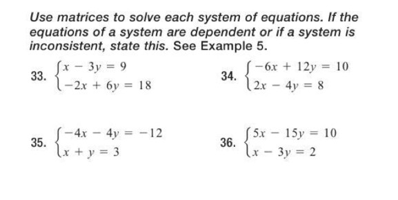 Solved Use matrices to solve each system of equations. If | Chegg.com
