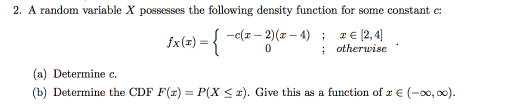 Solved A random variable X possesses the following density | Chegg.com