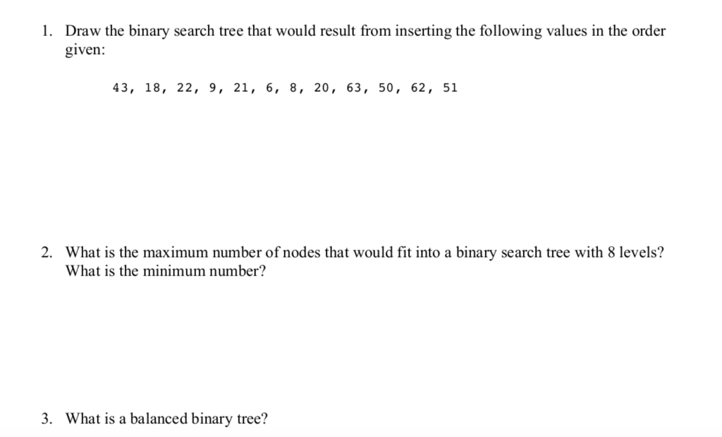 Solved Draw The Binary Search Tree That Would Result From 