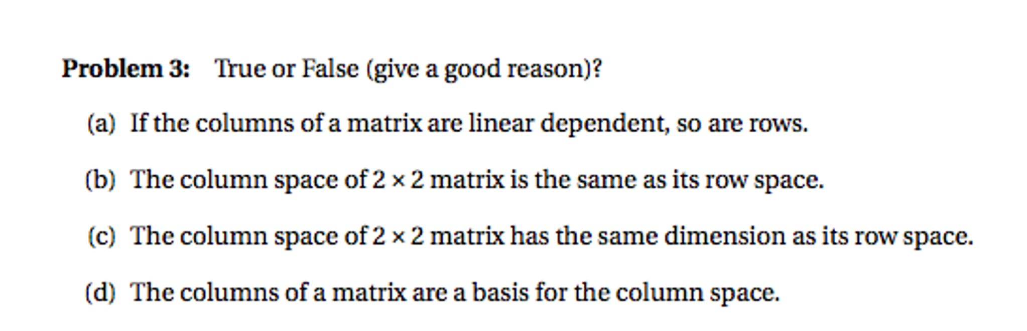 Solved True or False (give a good reason)? If the columns | Chegg.com