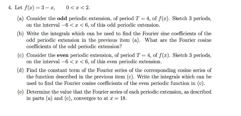 Solved 4. Let f(x) = 3-x, 0