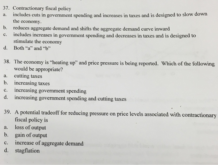 Solved Contractionary fiscal policy a. includes cuts in | Chegg.com