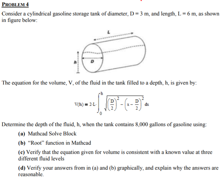 PROBLEM 4 Consider a cylindrical gasoline storage | Chegg.com
