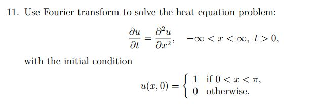 Solved Use Fourier transform to solve the heat equation | Chegg.com