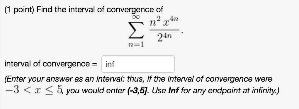 Solved Find the interval of convergence of sigma | Chegg.com