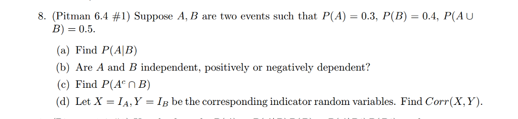 Solved Suppose A B Are Two Events Such That P A 0 3