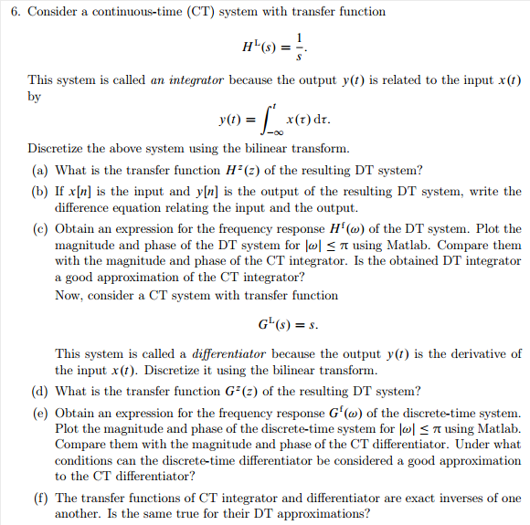 Consider a continuous-time (CT) system with transfer | Chegg.com