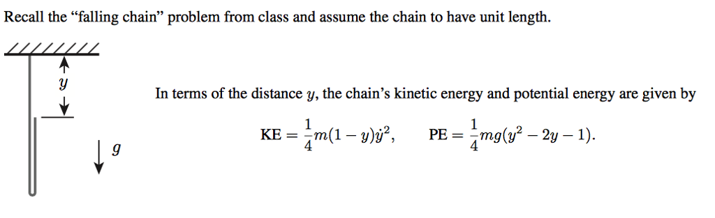Solved Derive the equation of motion for the falling chain | Chegg.com
