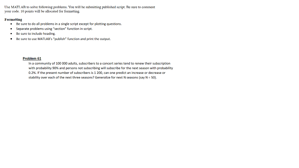 Solved Use Matlab To Solve Following Problems You Will Be