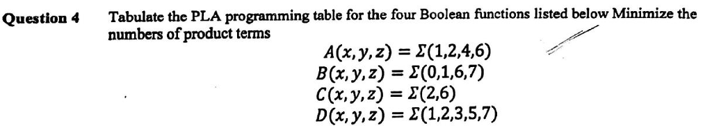 Solved Tabulate The Pla Programming Table For Thefour