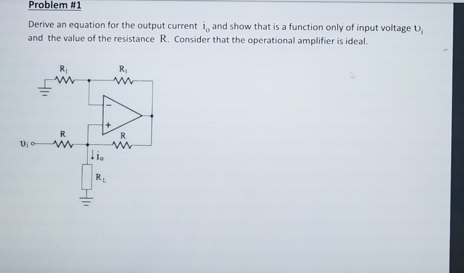 Solved Problem #1 Derive an equation for the output current | Chegg.com