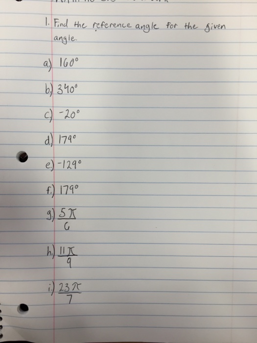 Solved Find the reference angle for the given angle 160 | Chegg.com