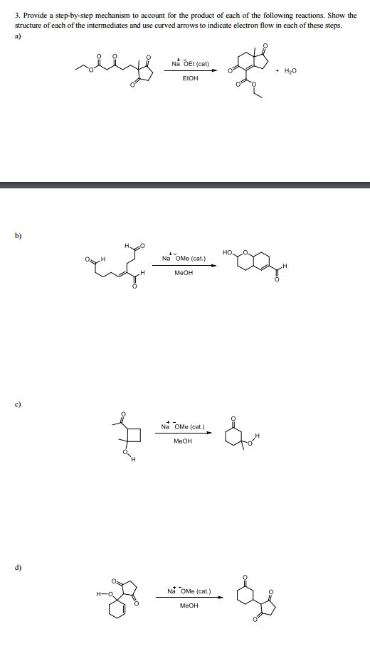 Solved Provide a step-by-step mechanism to account for the | Chegg.com