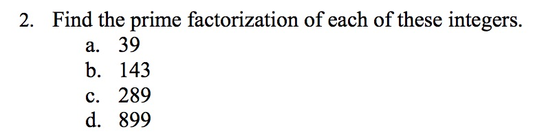 Solved 2. Find the prime factorization of each of these | Chegg.com