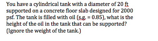 Solved You have a cylindrical tank with a diameter of 20 ft | Chegg.com