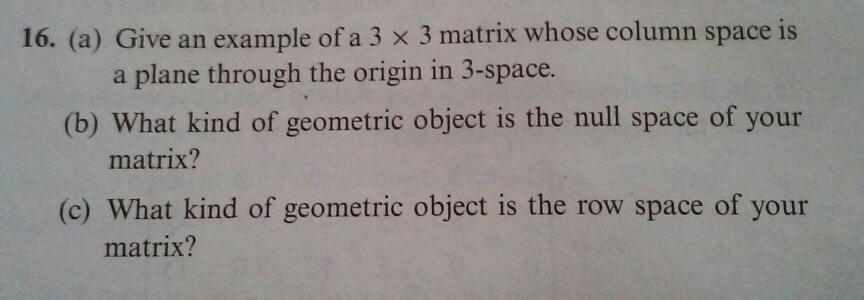 Solved 16 A Give An Example Of A 3 X 3 Matrix Whose