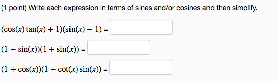 Solved (1 point) Write each expression in terms of sines | Chegg.com