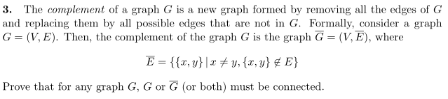 Solved 3. The complement of a graph G is a new graph formed | Chegg.com