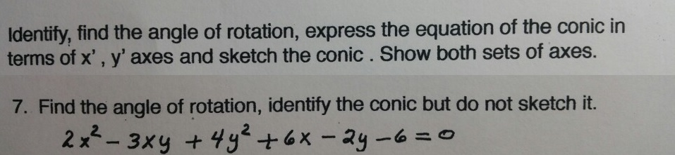 Solved Identify Find The Angle Of Rotation Express The Chegg
