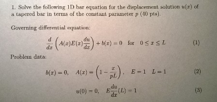 Solved Solve the following 1 D bar equation for the | Chegg.com