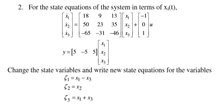 Solved For the state equations of the system in terms of | Chegg.com