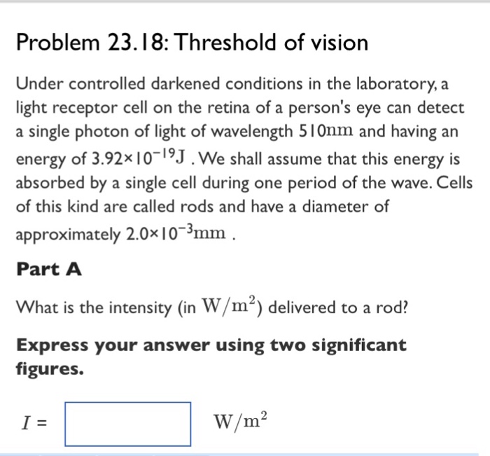Solved Problem 23. 18: Threshold of vision Under controlled | Chegg.com