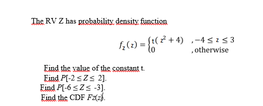 Solved The RV Z has probability density function 左(1)-( + 4) | Chegg.com