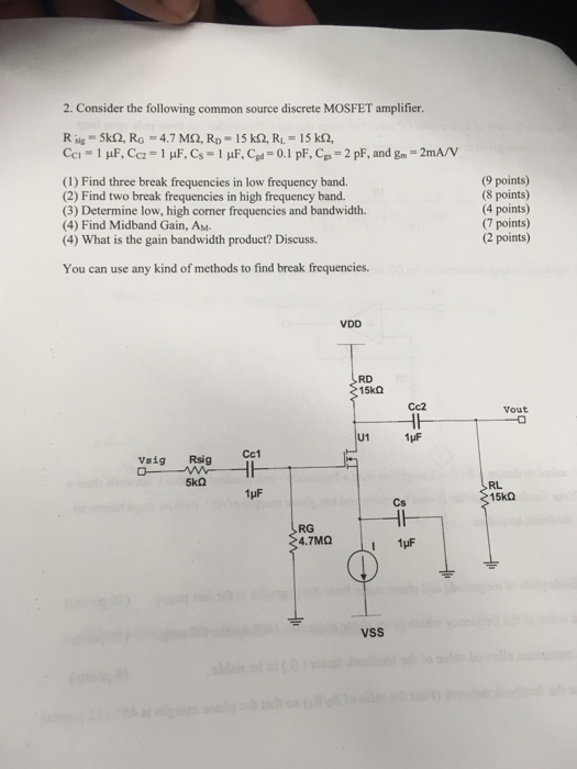 Solved Consider the following common source discrete MOSFET | Chegg.com