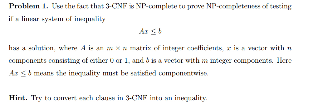 Solved Use the fact that 3-CNF is NP-complete to prove | Chegg.com