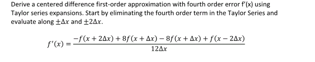 Solved Derive a centered difference first-order | Chegg.com