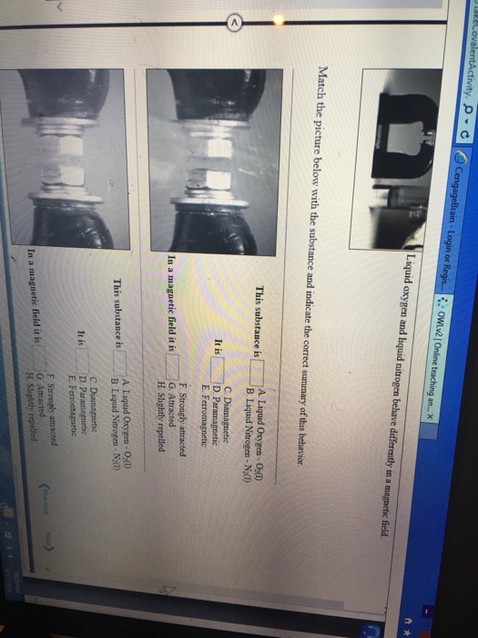 Liquid oxygen and liquid nitrogen behave differently | Chegg.com