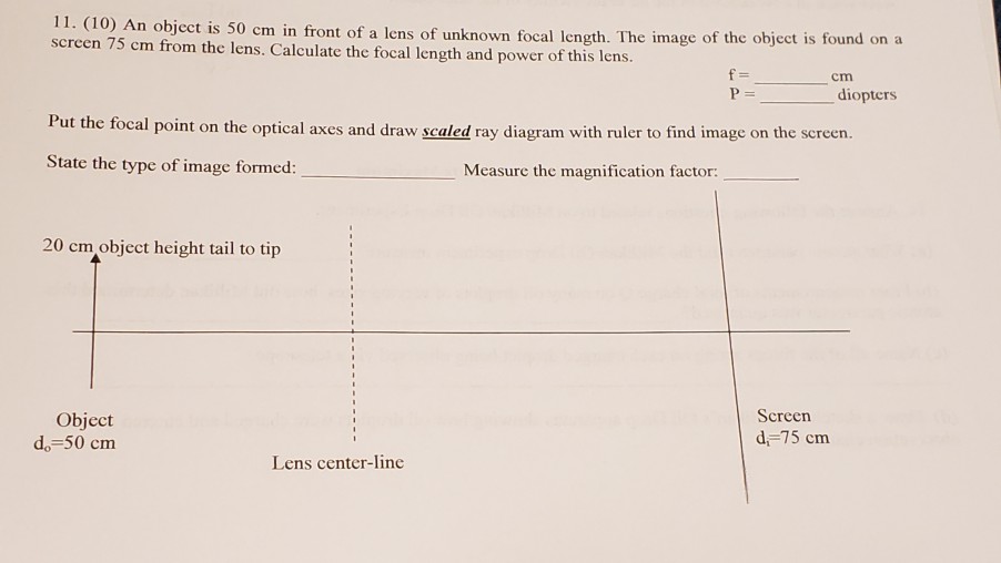 Solved 11. (10) A n object is 50 cm in front of a lens of | Chegg.com