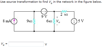 Solved Use source transformation to find Vo in the network | Chegg.com