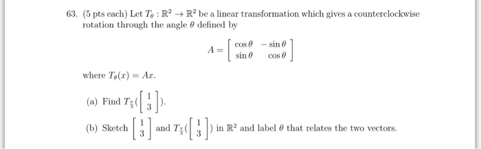 Solved 63, (5 pts each) Let T: R2 → R2 be a linear | Chegg.com