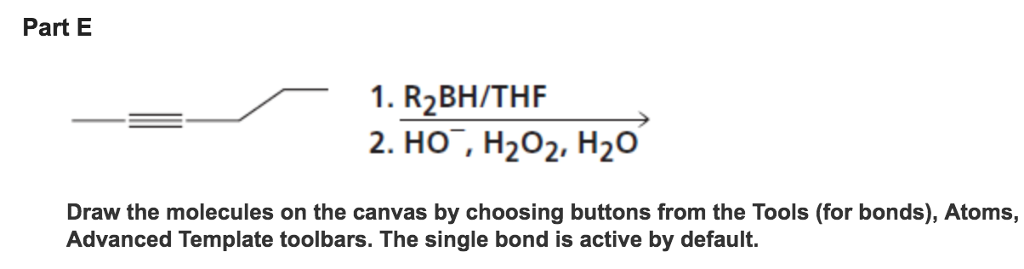 Solved Part E 1. R2BH/THF 2. Ho , H202, H20 Draw the | Chegg.com