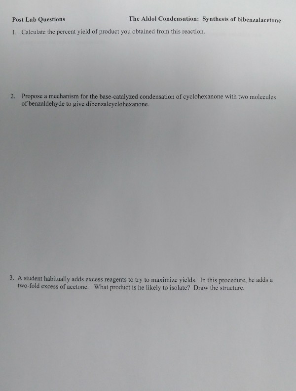 Solved Post Lab Questions The Aldol Condensation: Synthesis | Chegg.com